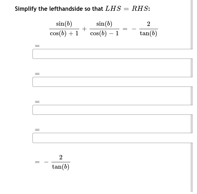 Solved Simplify the lefthandside so that LHS = RHS: = sin(b) | Chegg.com