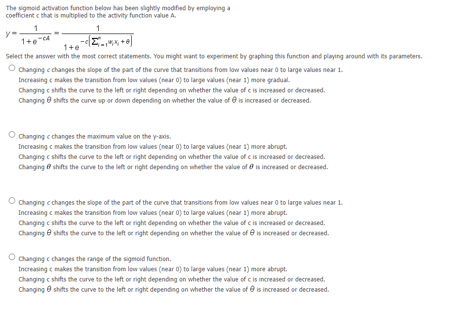 Solved 1+e CA The sigmoid activation function below has been | Chegg.com