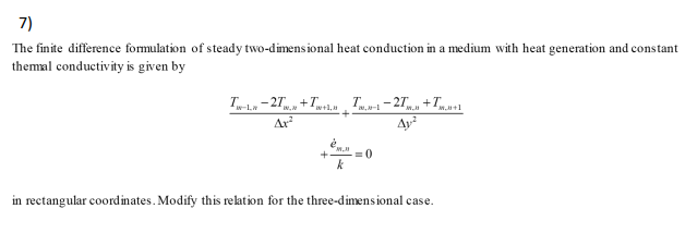 Solved 7) The finite difference formulation of steady | Chegg.com