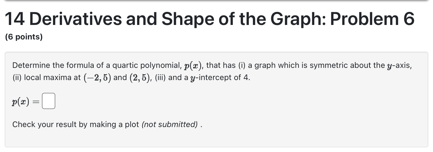 Solved Let p(z)=2z4−4z2+6. Fill in the values or intervals | Chegg.com