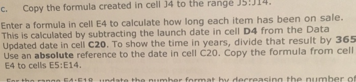 sales decisions. Enter a formula in cell J4 using the | Chegg.com