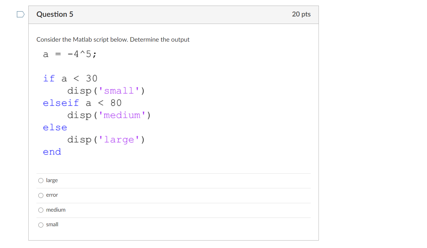 Solved Question 5 20 pts Consider the Matlab script below. | Chegg.com