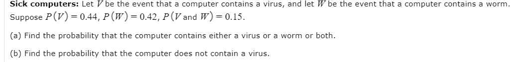 Solved Sick computers: Let V be the event that a computer | Chegg.com