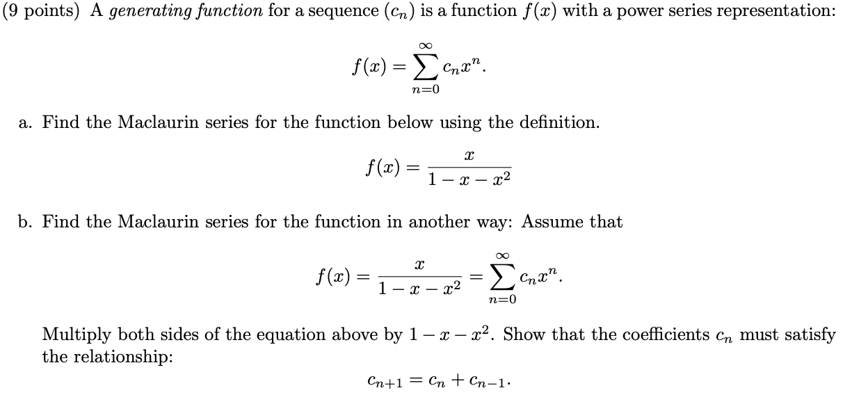 Solved (9 points) A generating function for a sequence (cn) | Chegg.com