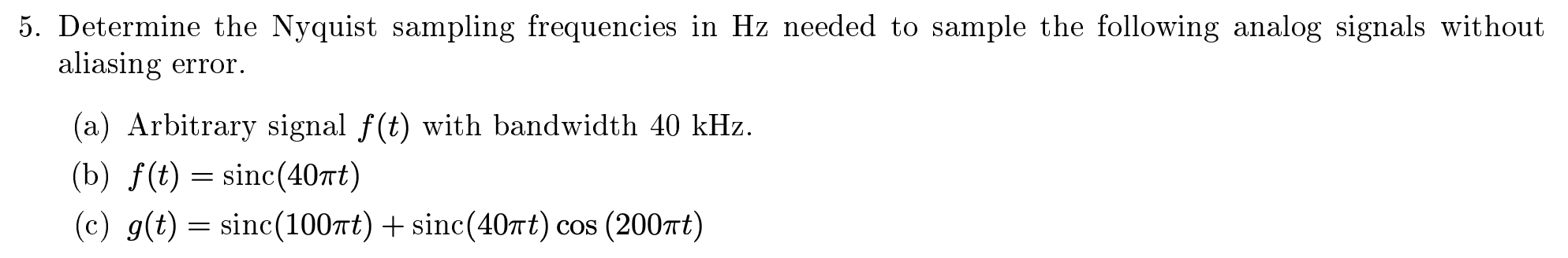 Solved 5. Determine the Nyquist sampling frequencies in Hz | Chegg.com