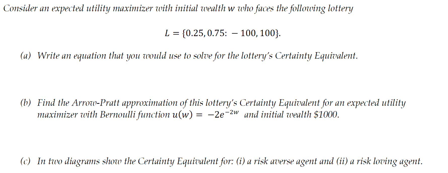 Solved Consider an expected utility maximizer with initial | Chegg.com