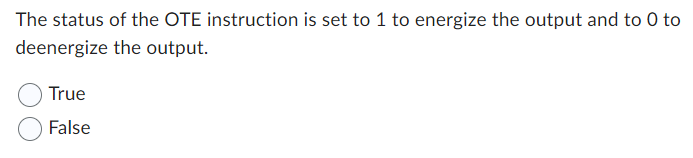 Solved The status of the OTE instruction is set to 1 to | Chegg.com