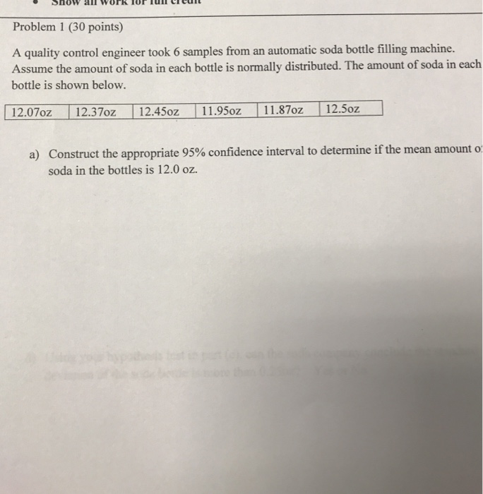 Solved Problem 1 (30 points) A quality control engineer took | Chegg.com