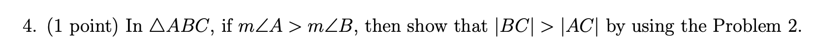 Solved 3. (2 points) Consider the traingle AABC. Let D be | Chegg.com
