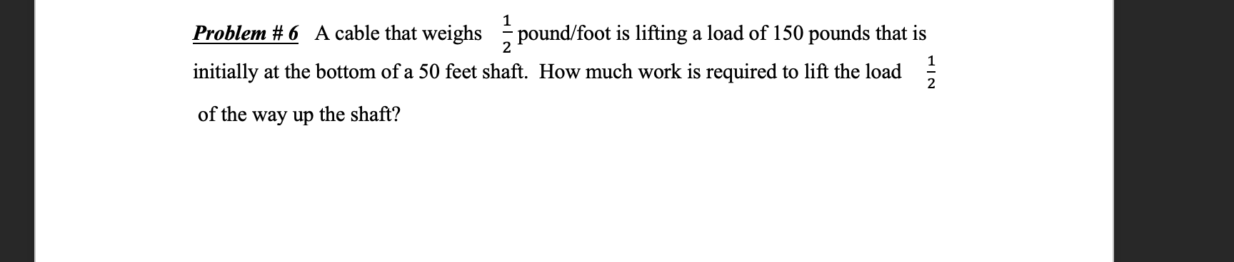 Solved Problem \# 6 A cable that weighs 21 pound/foot is | Chegg.com