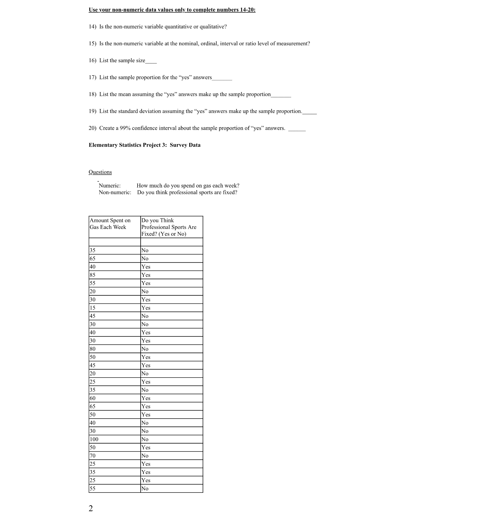 Solved Elementary Statistics Project 3: Survey Data For this | Chegg.com