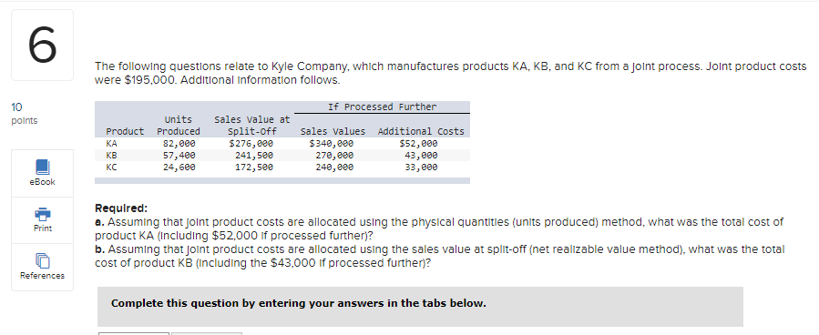 Solved 6 10 points The following questions relate to Kyle | Chegg.com