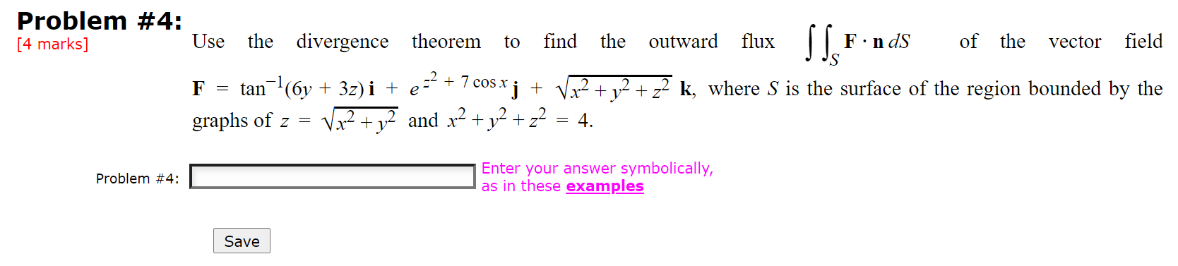 Solved Problem #4: [4 marks] Use the divergence theorem to | Chegg.com