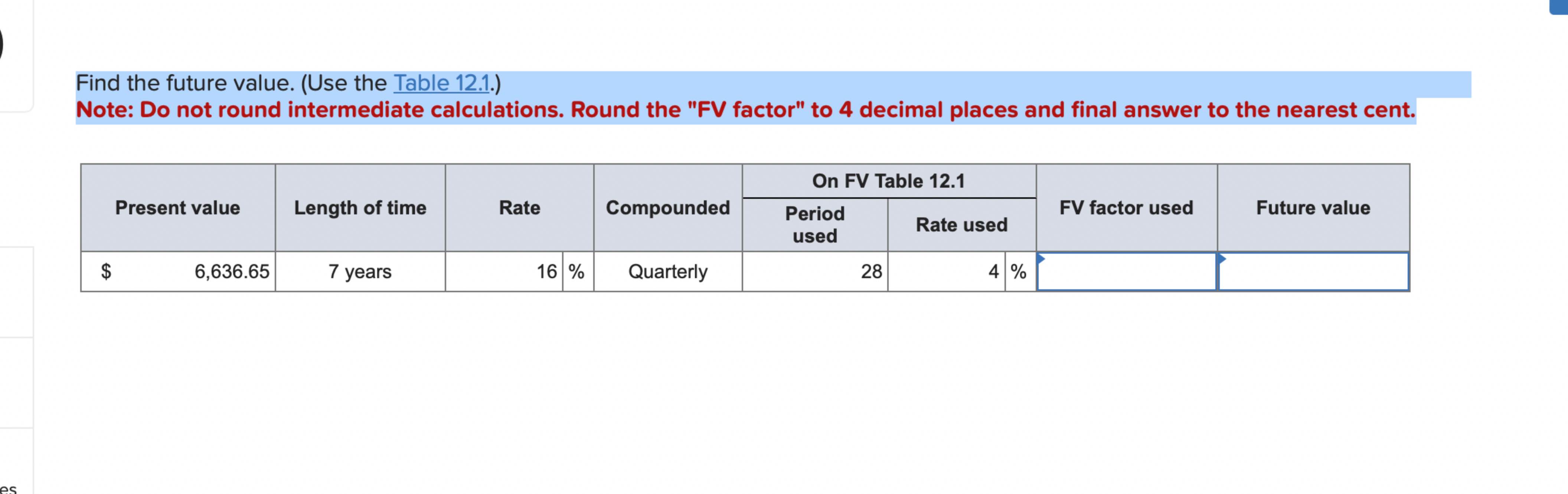 Solved Find the future value. (Use the Table 12.1.)Note: Do | Chegg.com