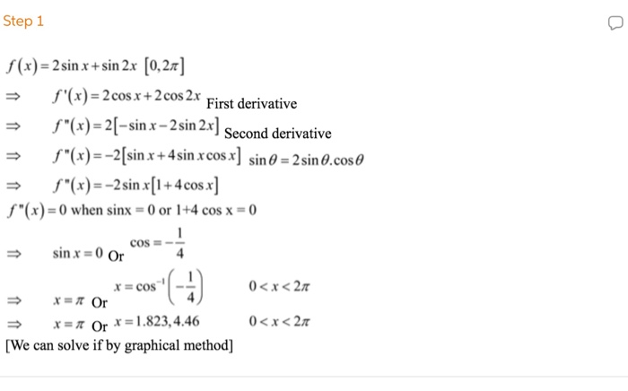 Solved Step 1 f(x)-2sinx +sin 2x [0,2T /G)-2cos x + 2cos 2x | Chegg.com Solved Step 1 f(x)-2sinx +sin 2x [0,2T /G)-2cos x + 2cos 2x | Chegg.com