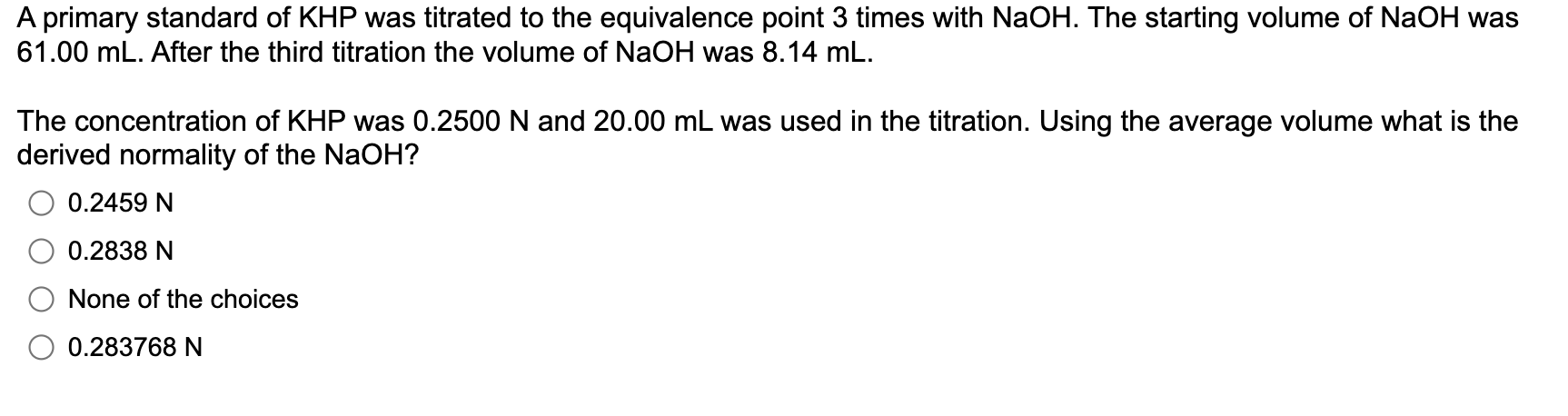 Solved A primary standard of KHP was titrated to the | Chegg.com