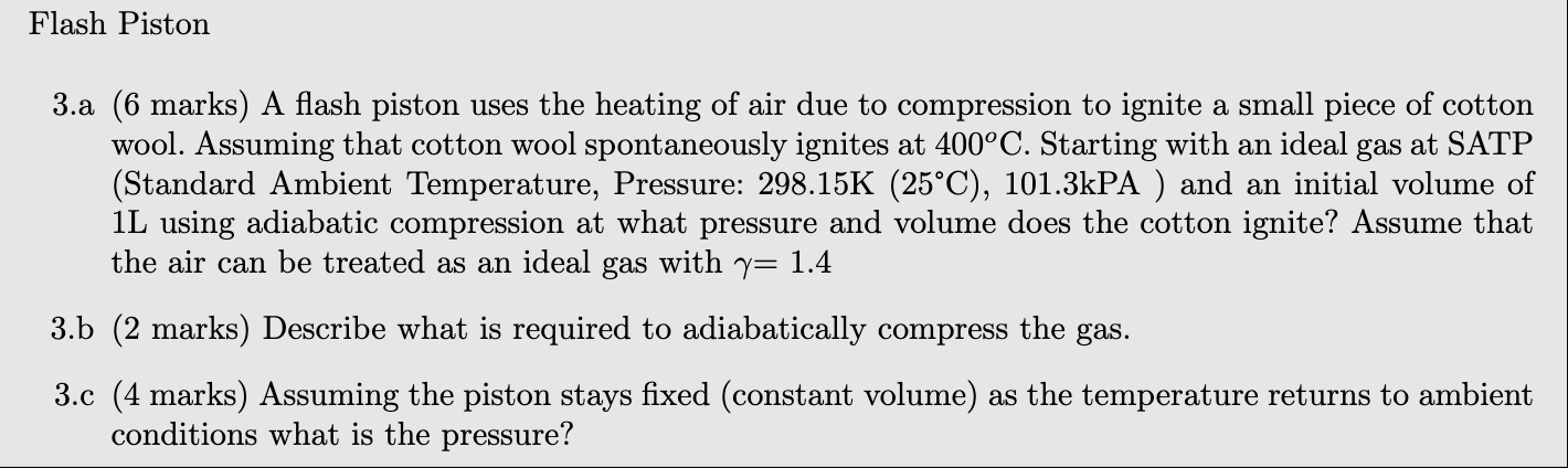 Solved 3.a (6 marks) A flash piston uses the heating of air | Chegg.com