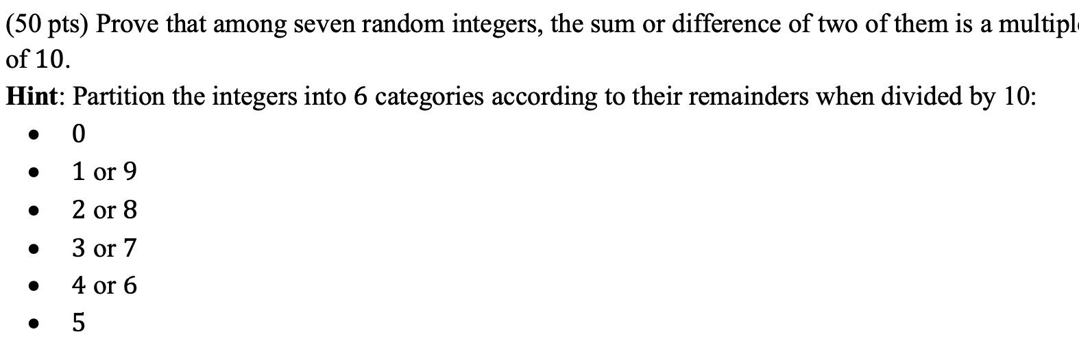 Solved (50 pts) Prove that among seven random integers, the | Chegg.com