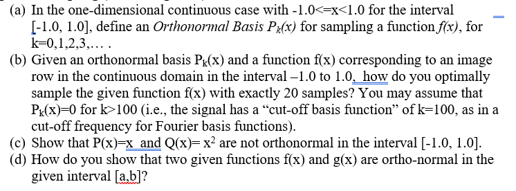 Solved A In The One Dimensional Continuous Case With