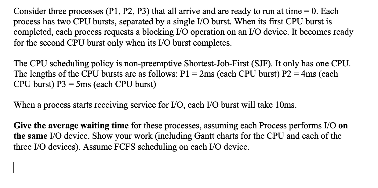 Solved Consider three processes (P1, P2, P3) that all arrive | Chegg.com