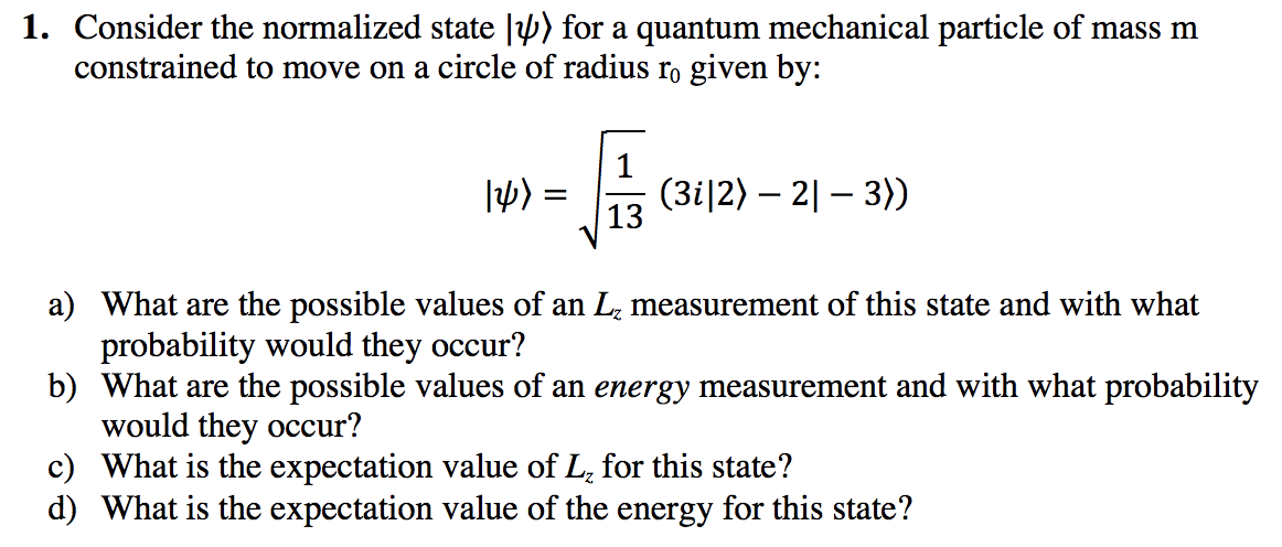 Solved Hello, I need help with my quantum mechanics class. | Chegg.com