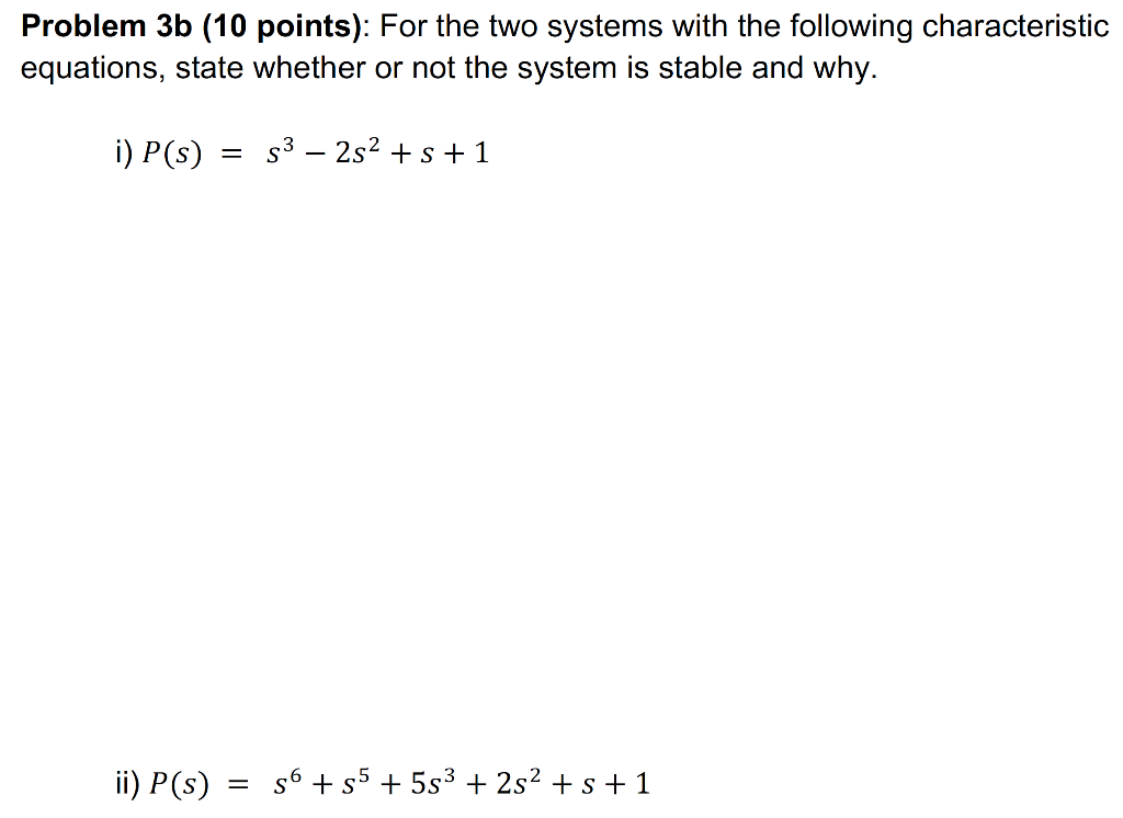 Solved Problem 3b (10 points): For the two systems with the | Chegg.com