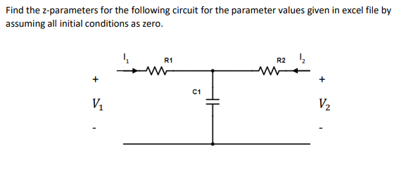 Solved Find the 2-parameters for the following circuit for | Chegg.com