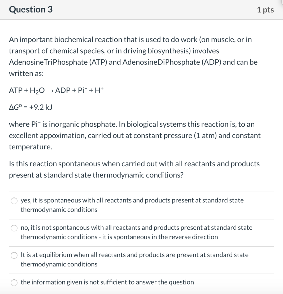 Solved Question 3 1 pts An important biochemical reaction | Chegg.com