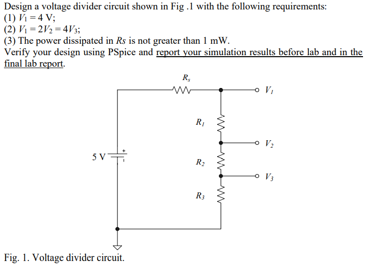Solved Design a voltage divider circuit shown in Fig.1 with | Chegg.com