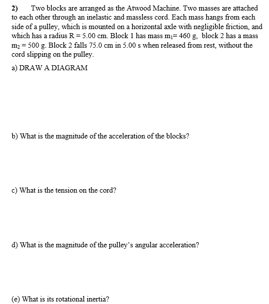 Solved 2) Two blocks are arranged as the Atwood Machine. Two | Chegg.com