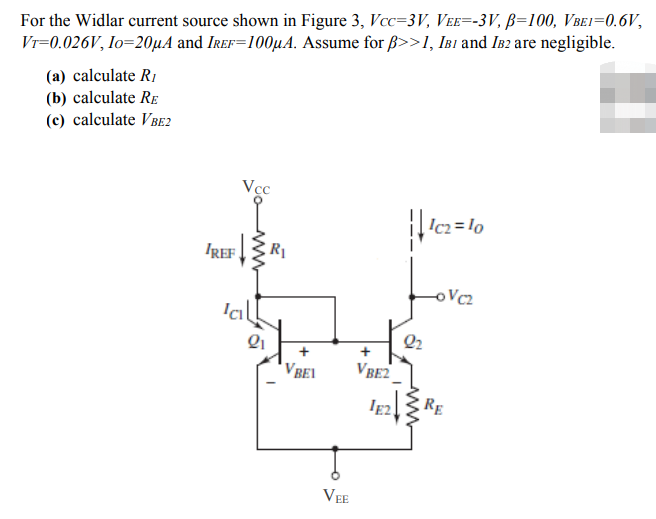 Solved For the Widlar current source shown in Figure 3, | Chegg.com