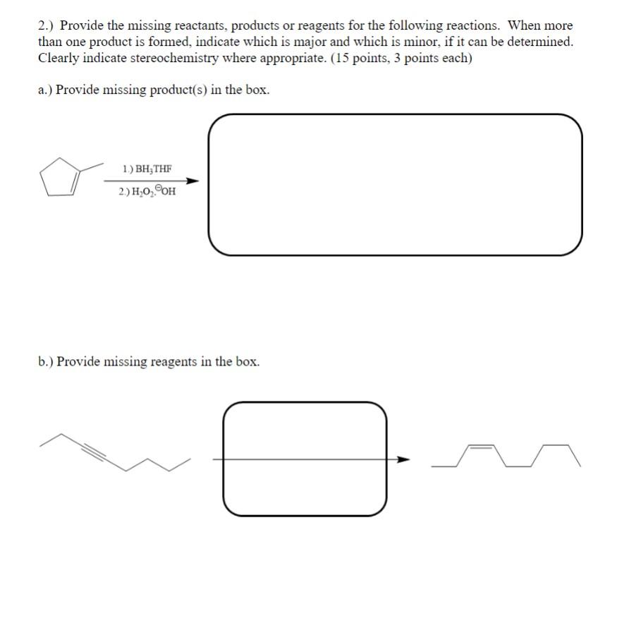 Solved 2.) Provide the missing reactants, products or | Chegg.com