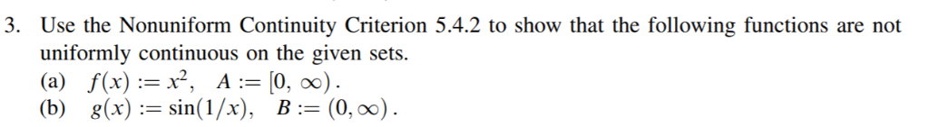 Solved 3. Use the Nonuniform Continuity Criterion 5.4.2 to | Chegg.com