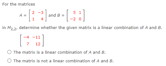 Solved For the matrices A=[21−34] and B=[5−210] in M2,2, | Chegg.com