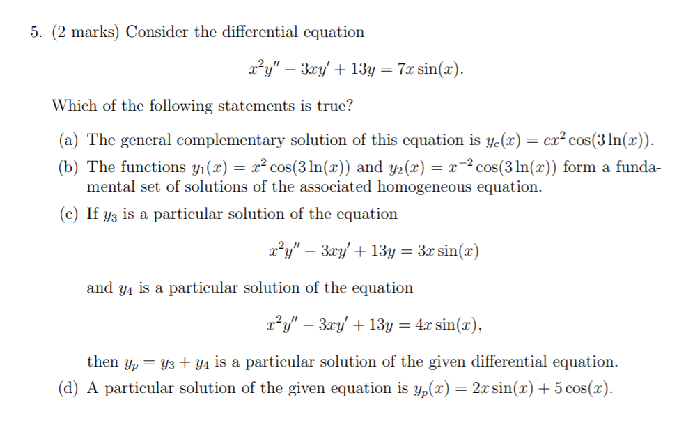 Solved 5. (2 marks) Consider the differential equation xy" – | Chegg.com
