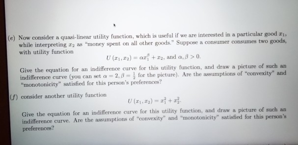 Solved (e) Now consider a quasi-linear utility function, | Chegg.com