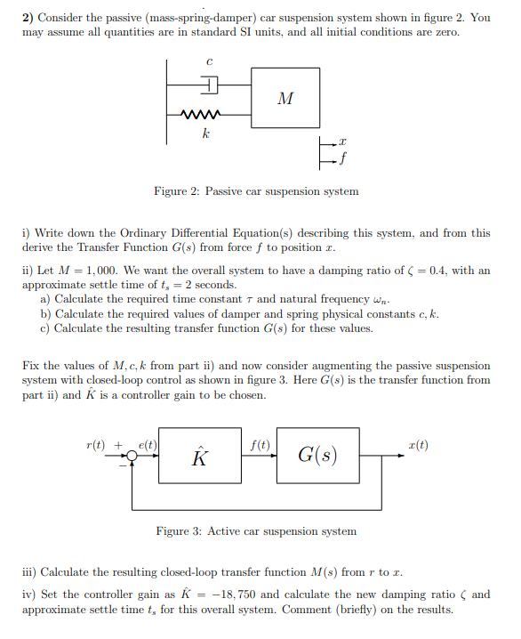 Solved 2) Consider the passive (mass-spring-damper) car | Chegg.com