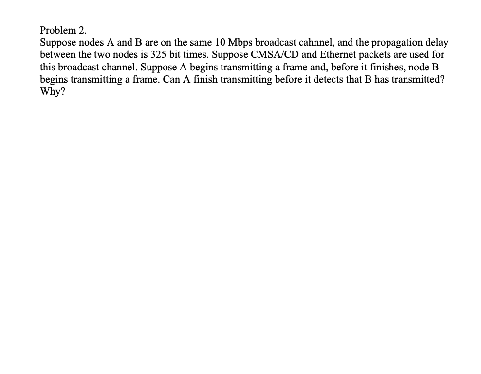 Solved Problem 2. Suppose nodes A and B are on the same | Chegg.com
