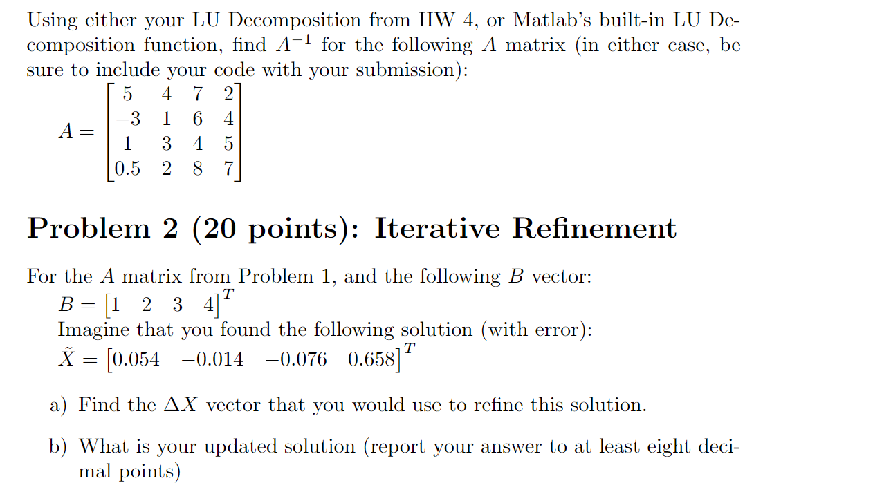 Solved Using either your LU Decomposition from HW 4, or | Chegg.com