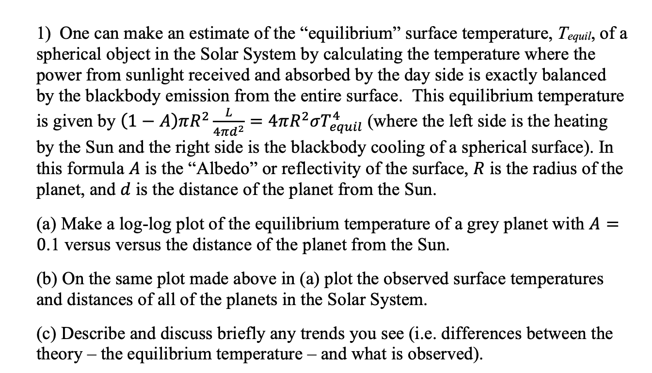 Solved 1) One can make an estimate of the "equilibrium" | Chegg.com