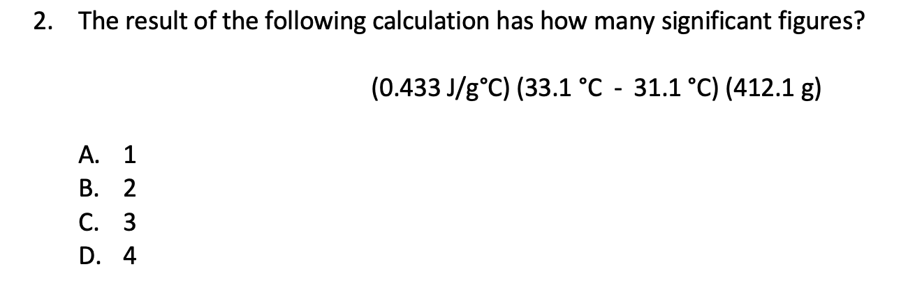 Solved 2. The result of the following calculation has how | Chegg.com