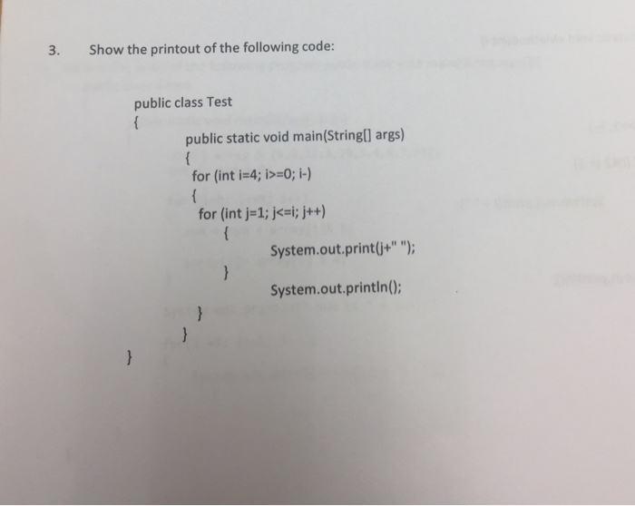 Solved 3. Show the printout of the following code: public | Chegg.com