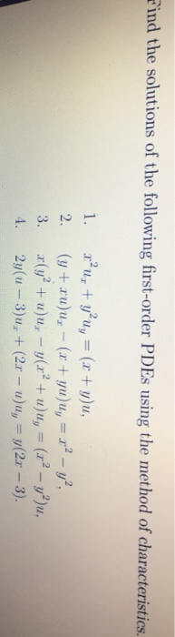 Solved Find the solutions of the following first-order PDEs | Chegg.com