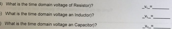 Solved 1) What is the time domain voltage of Resistor)? ) | Chegg.com