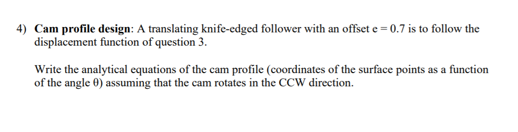 4) Cam profile design: A translating knife-edged | Chegg.com