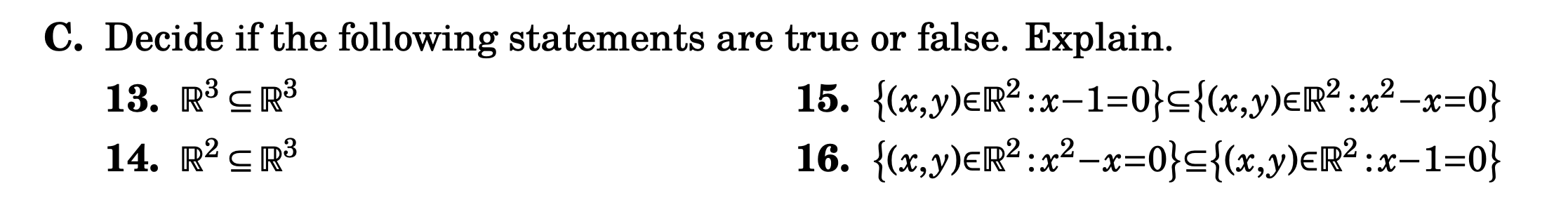 Solved C. ﻿Decide if the following statements are true or | Chegg.com