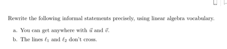 Solved Rewrite the following informal statements precisely, | Chegg.com