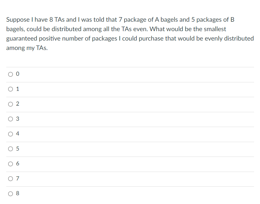 Solved Suppose I have 8 TAs and I was told that 7 package of | Chegg.com