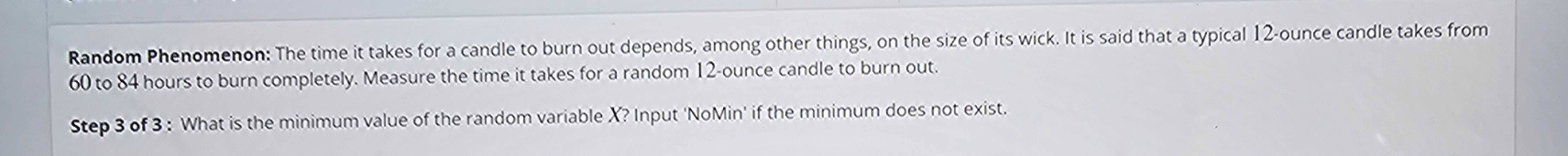 Solved Random Phenomenon: The time it takes for a candle to | Chegg.com