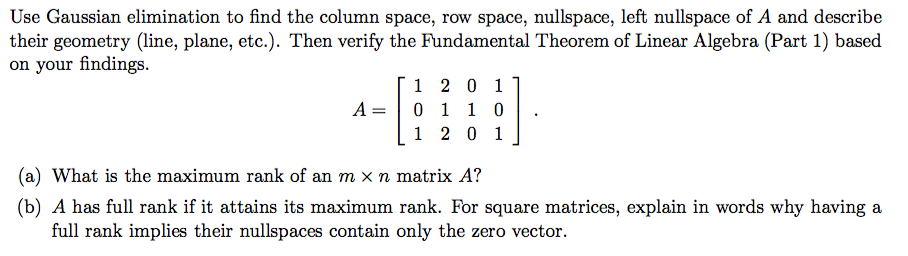 Solved Use Gaussian elimination to find the column space, | Chegg.com